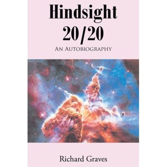 Richard Graves | Other | Hindsight 220 An Autobiography Richard Graves ...